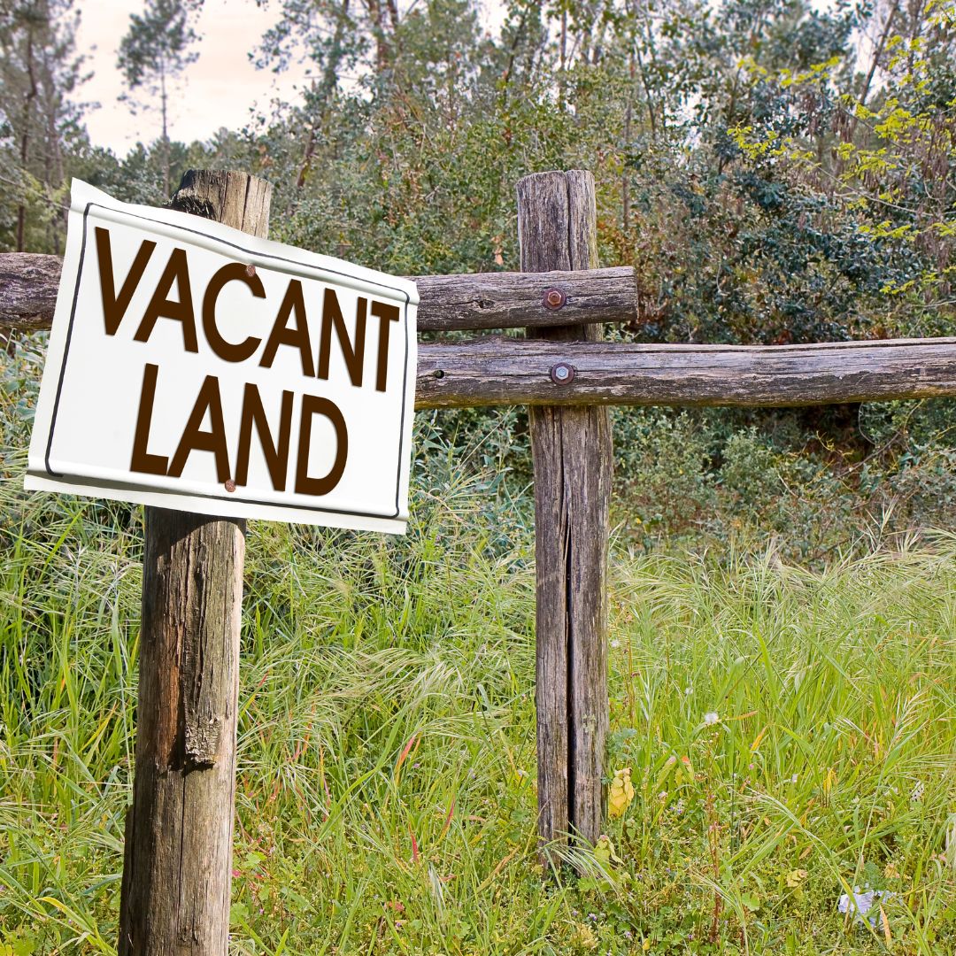 What Qualifies as Vacant Land — Learn More